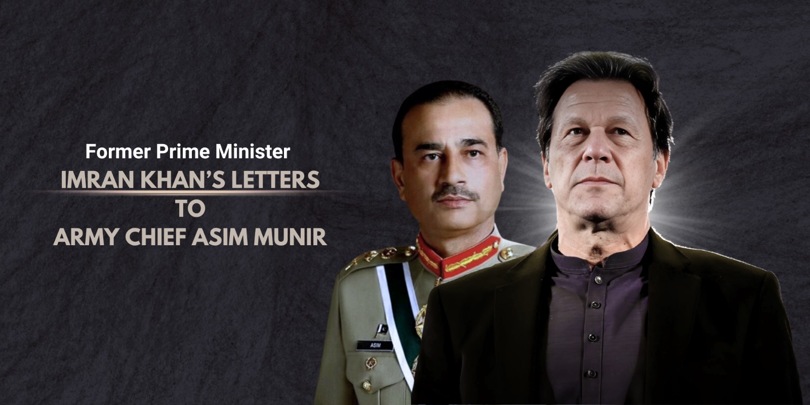 Former Prime Minister Imran Khan's Open Letters to Chief of Army Staff Asim Munir | Pakistan ...
